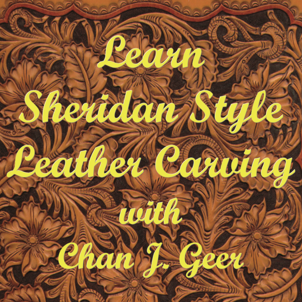 Learn Sheridan Style Leather Carving with Chan Geer – Elktracks Studio